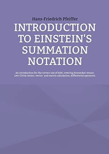 Introduction To Einsteins Summation Notation Pfeiffer Hans