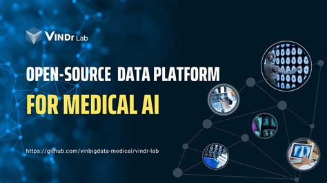 Vindr Lab Open Source Data Platform For Medical Ai Vinbigdata