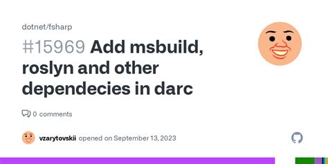 Add Msbuild Roslyn And Other Dependecies In Darc · Issue 15969