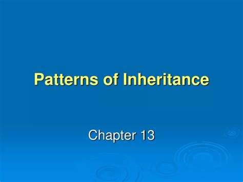 Ppt Patterns Of Inheritance Powerpoint Presentation Free Download