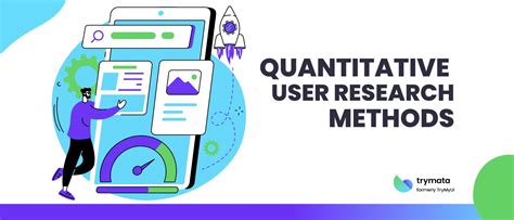 Top Quantitative User Research Methods For Better UX Trymata
