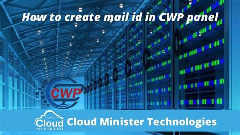 How To Create Mail Id In Cwp Panel Cloudminister