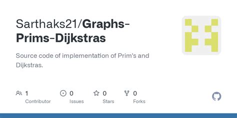 Github Sarthaks21graphs Prims Dijkstras Source Code Of