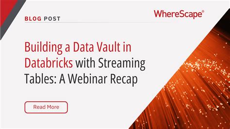 Automating Data Vault In Databricks Wherescape Recap Wherescape