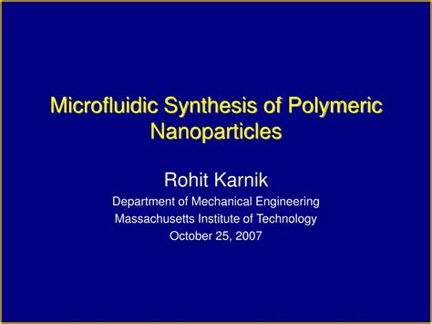 Ppt Microfluidic Synthesis Of Polymeric Nanoparticles Powerpoint Presentation Id 384285