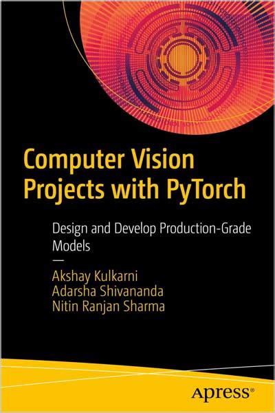 قیمت و خرید کتاب Computer Vision Projects With Pytorch
