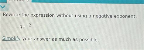 Solved Rewrite The Expression Without Using A Negative