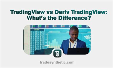Tradingview Vs Deriv Tradingview Whats The Difference Tradesynthetic