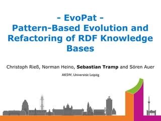 EvoPat Pattern Based Evolution And Refactoring Of RDF Knowledge Bases ODP Databases