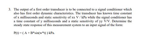 3 the output of a first order transducer is to be