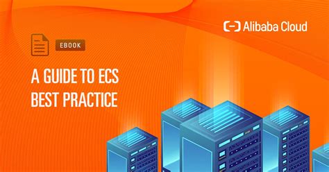 Alibaba Clouds Guide To Ecs Best Practice By Alibaba Cloud Medium