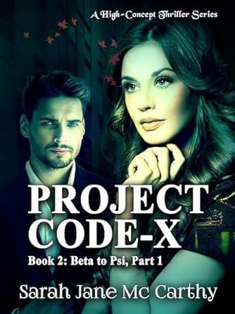 PROJECT CODE X Book Beta To Psi Part Project Code X Trilogy EBook Mc Carthy Sarah