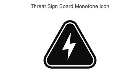 Threat Sign Board Monotone Icon In Powerpoint Pptx Png And Editable Eps Format PPT Slide