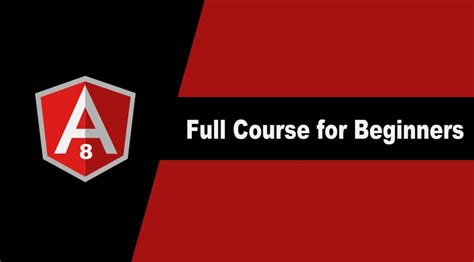Angular 8 Full Course For Beginners