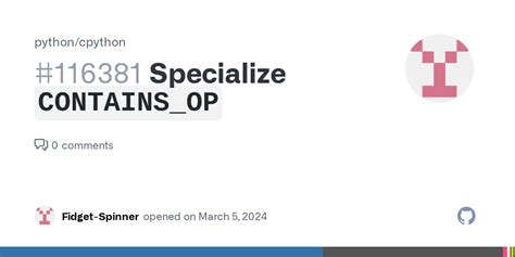 specialize `contains op` · issue 116381 · python cpython · github