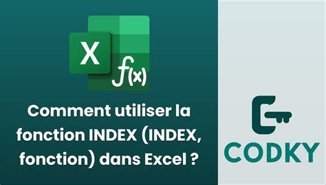 Comment Utiliser La Fonction Index Index Fonction Dans Excel Codky