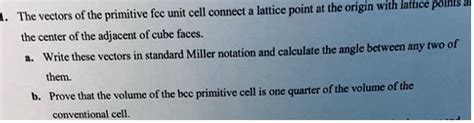 1 The Vectors Of The Primitive Fcc Unit Cell Connect A Lattice Point At The Origin With Lattice