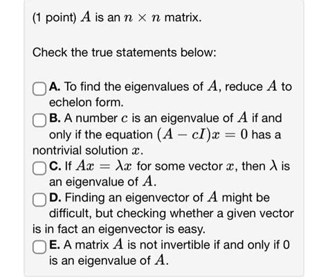 Solved 1 Point A Is An N×n Matrix Check The True