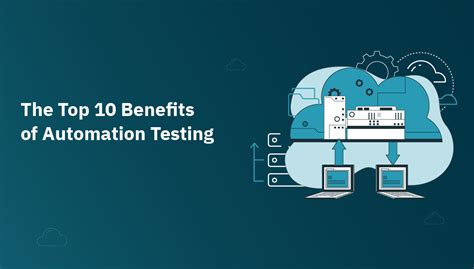 top top 10 benefits of automation testing by opkey medium