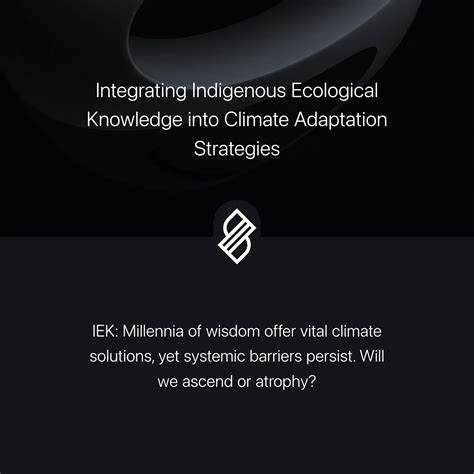Integrating Indigenous Ecological Knowledge Into Climate Adaptation Strategies → Scenario
