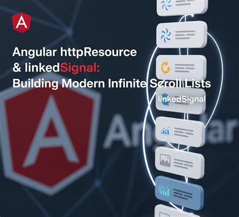 Angular Resource And Linkedsignal To Build Modern Infinite Scroll