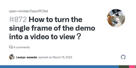 How To Turn The Single Frame Of The Demo Into A Video To View？ · Issue
