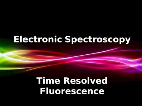 Ppt Powerpoint Templates Page 1 Powerpoint Templates Electronic Spectroscopy Time Resolved