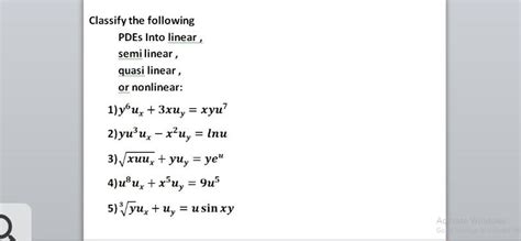 Solved Classify The Following Pdes Into Linear Semi Linear