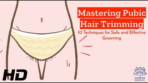 Pubic Hair Trimming 101 Master The Art Of Safe Effective Grooming YouTube