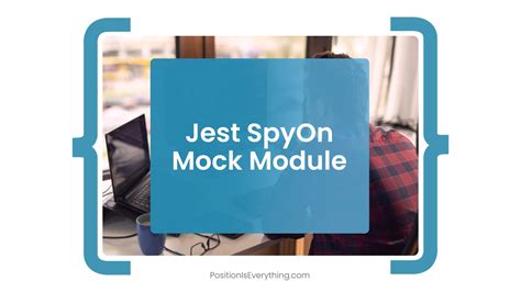 Jest Spyon All You Need To Know About This Function Position Is