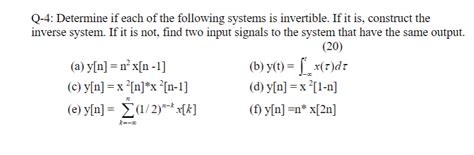 Solved Q 4 Determine If Each Of The Following Systems Is