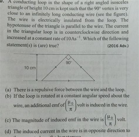 [answered] a conducting loop in the shape of a right angled isosceles