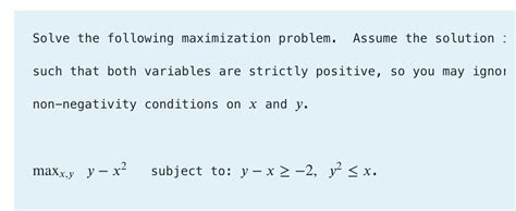 Solved Solve The Following Maximization Problem Assume The