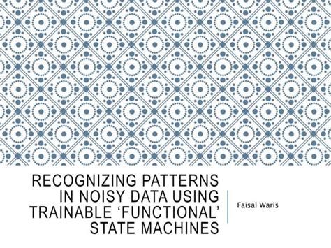 recognizing patterns in noisy data using trainable ‘functional state