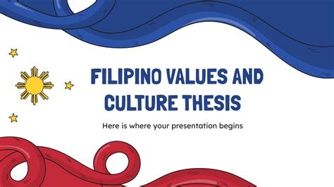 Filipino Values And Culture Thesis Google Slides PPT