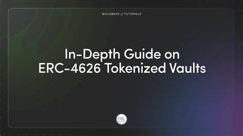 In Depth Guide On ERC 4626 Tokenized Vaults