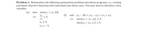 Solved Problem 1 Reformulate The Following Optimization