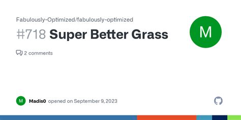 Super Better Grass · Issue 718 · Fabulously Optimizedfabulously Optimized · Github