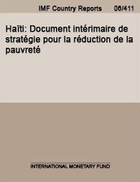 IMF Staff Country Reports Volume 2006 Issue 411 Haïti Document