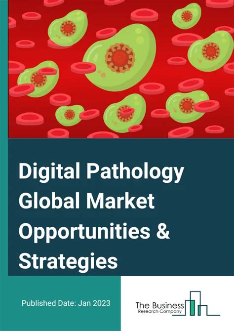 Global Digital Pathology Market Report And Strategies To 2032