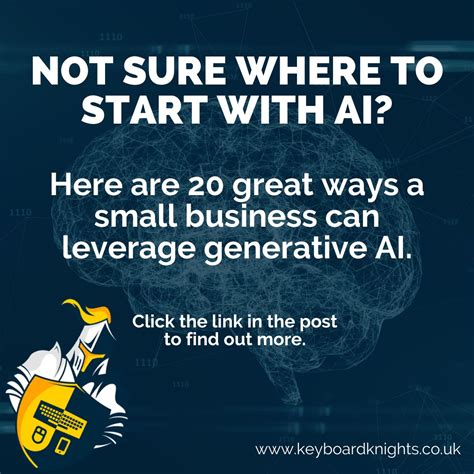 Keyboard Knights On Linkedin Generativeai Smallbiztech Artificialintelligence Tech Ai