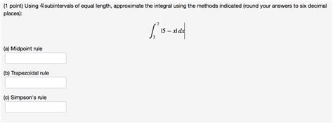 solved using 4 subintervals of equal length approximate
