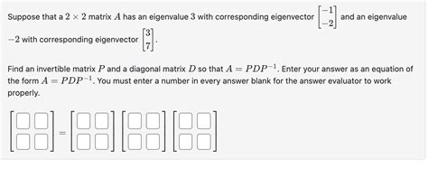 solved suppose that a 2×2 ﻿matrix a has an ﻿eigenvalue 3