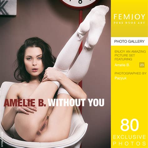 Amelie B Without You FemJoy