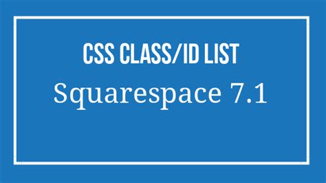 Squarespace 71 Css Classid List Beaver Hero