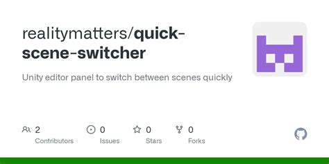 Github Realitymattersquick Scene Switcher Unity Editor Panel To