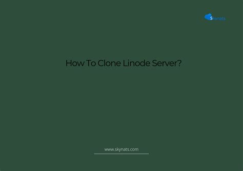 How To Clone Linode Server Cloning The Linode Server Enables Us To