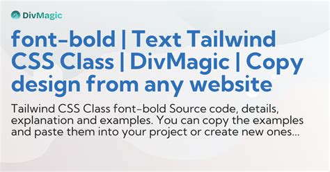 Font Bold Text Tailwind Css Class Divmagic Copy Design From Any