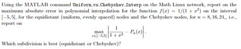 Solved Using The MATLAB Command Uniform Vs Chebyshev Interp Chegg
