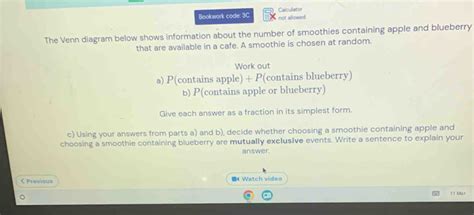 Solved Bookwork Code 3c Calculator Not Allowed The Venn Diagram Below Shows Information About